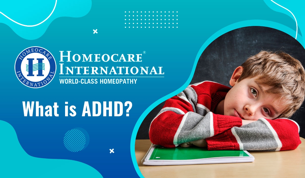 What Is ADHD Homeocare International